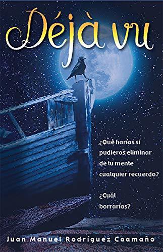 Déjá vu: ¿Qué harías si pudieras eliminar de tu mente cualquier recuerdo? ¿Cuál borrarías? by ...