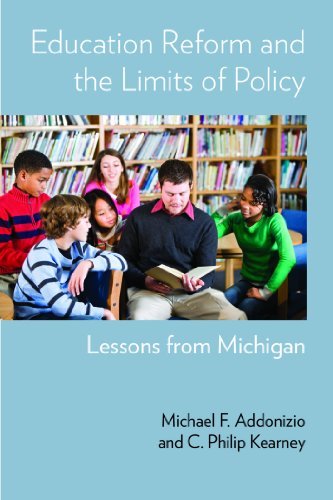 Educatiion Reform and the Limits of Policy: Lessons from Michigan by ...