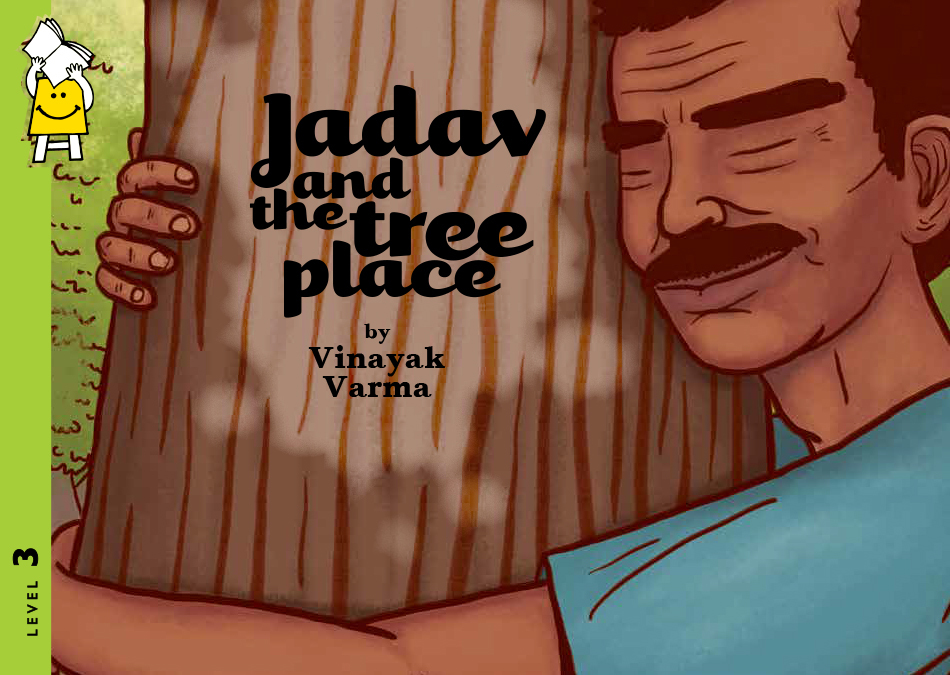 Jadav and the Tree-Place by Vinayak Varma | Goodreads