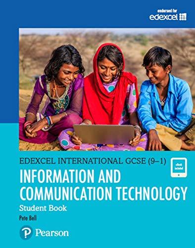 Edexcel International GCSE (9-1) ICT Student Book by Pete Bell | Goodreads
