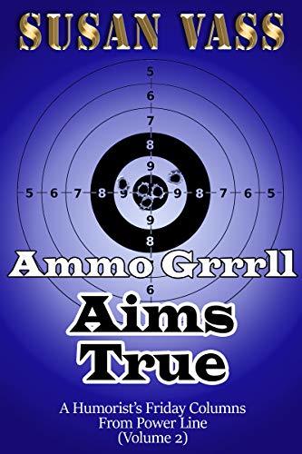 Ammo Grrrll Aims True: A Humorist's Friday Columns For Powerline ...