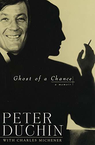 Ghost of a Chance: A Memoir by Peter Duchin | Goodreads