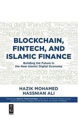 Blockchain, Fintech, and Islamic Finance: Building the Future in the ...