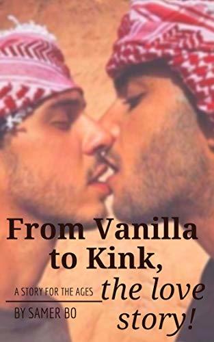 From Vanilla to Kink, the love story! by Samer Bo | Goodreads