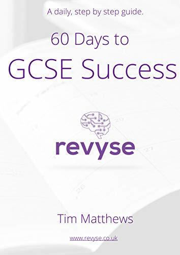 60 days to GCSE success: A daily, step by step guide. by Tim Matthews ...