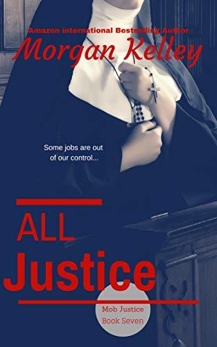 All Justice (Croft Family Mob Series Book 7) by Morgan Kelley | Goodreads