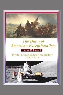 The Diary of American Exceptionalism by Alan Sewell | Goodreads