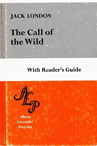 The Call of the Wild/With Reader's Guide by Jack London | Goodreads
