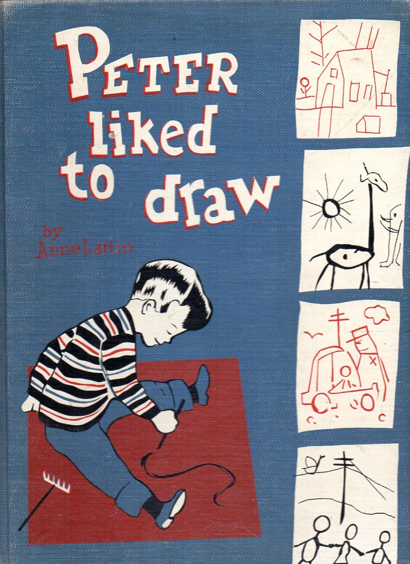 Peter Liked to Draw by Anne Lattin | Goodreads