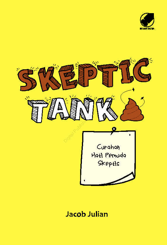 Skeptic Tank: Curahan Hati Pemuda Skeptis by Jacob Julian | Goodreads