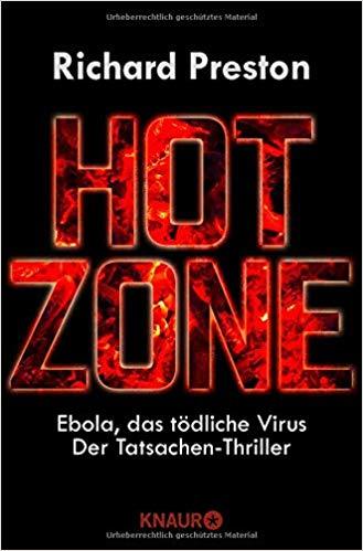 Hot Zone: Ebola, das tödliche Virus by Richard Preston | Goodreads
