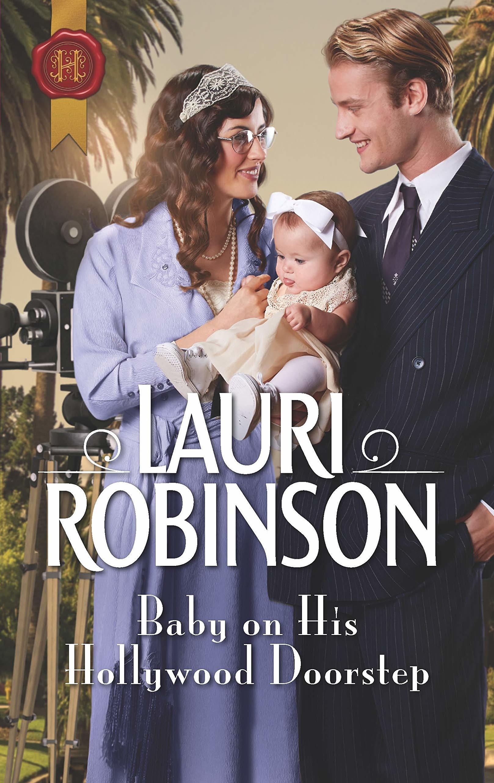 Baby on His Hollywood Doorstep by Lauri Robinson | Goodreads