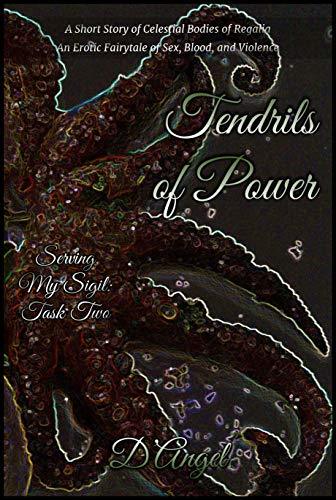 Tendrils of Power (Serving My Sigil Book 2) by D'Angel | Goodreads