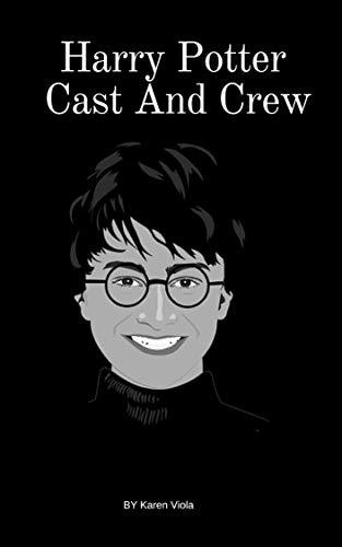 Harry Potter Cast And Crew by Harry Davis | Goodreads