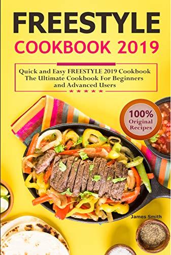 Freestyle Cookbook 2019: Quick and Easy FREESTYLE 2019 Cookbook: The ...