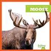 Moose (My First Animal Library) by Cari Meister | Goodreads