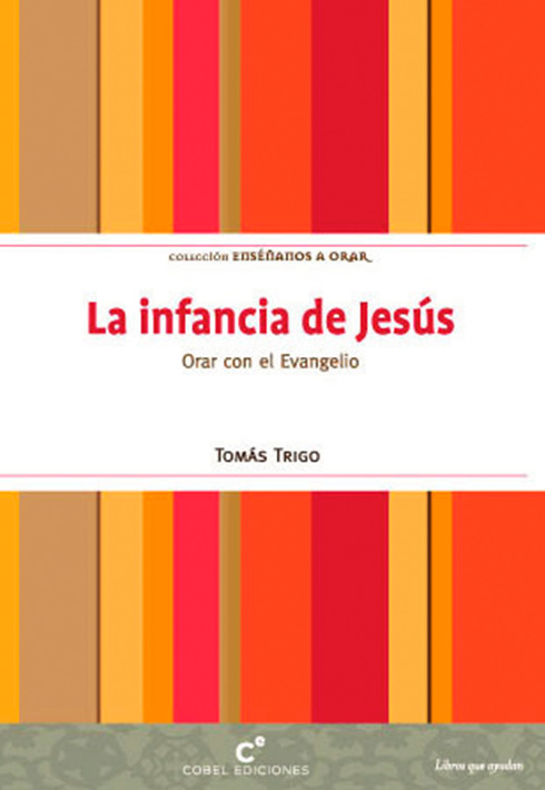 La infancia de Jesús by Tomás Trigo | Goodreads