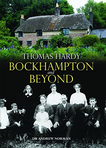 Thomas Hardy Bockhampton and Beyond by Andrew Norman | Goodreads
