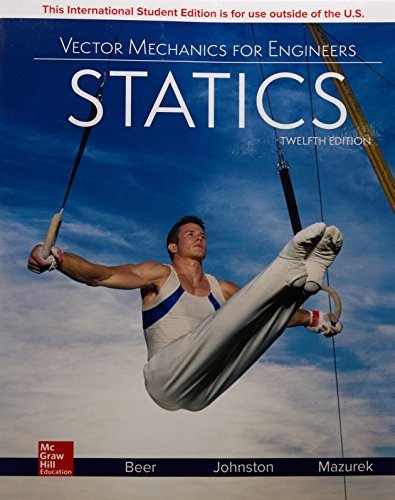 Vector Mechanics for Engineers. Statics by Jr., E. Russell Johnston ...