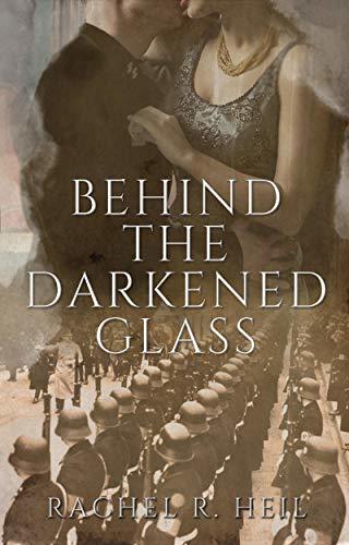 Behind the Darkened Glass by Rachel R. Heil | Goodreads
