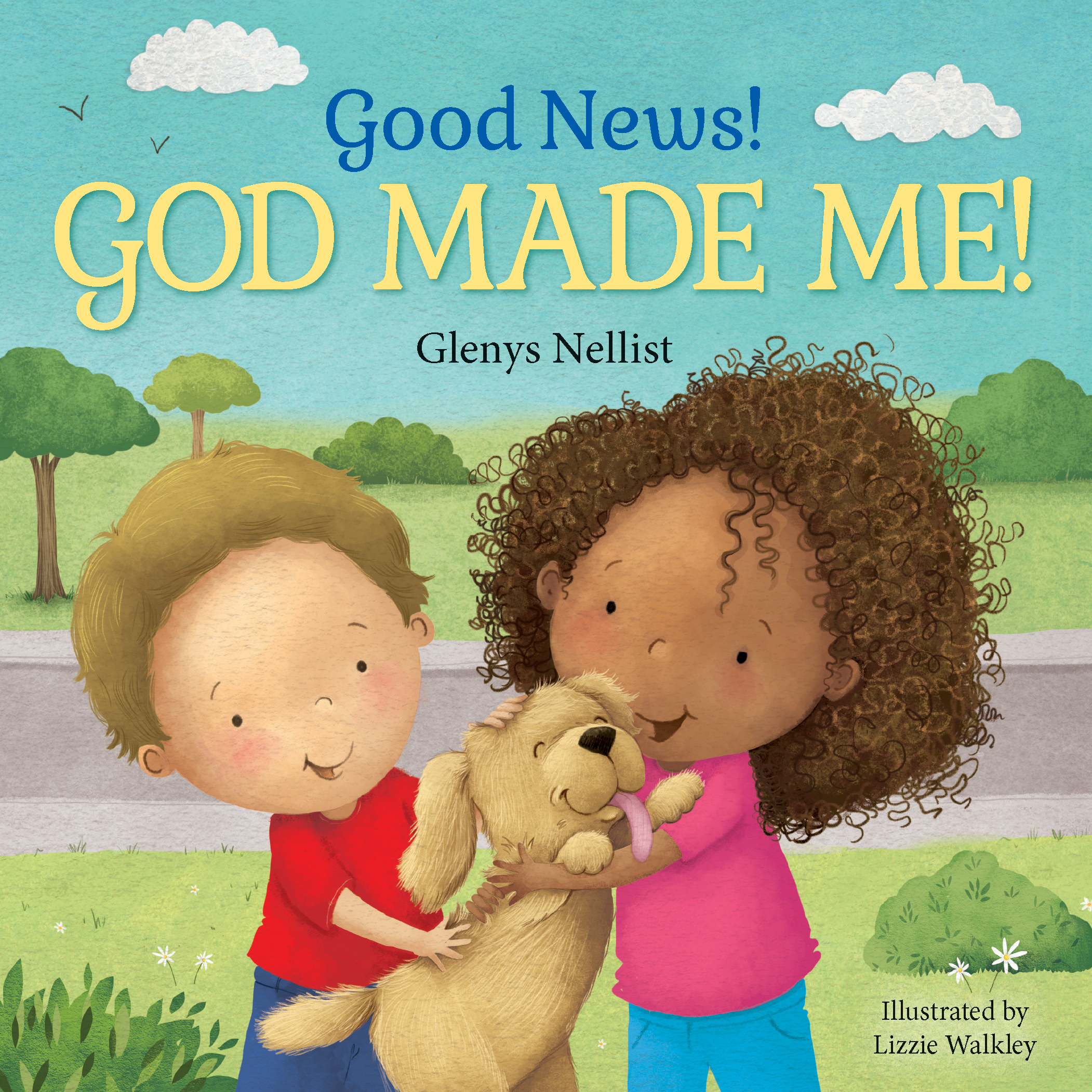 Good News! God Made Me!: (A Cute Rhyming Board Book for Toddlers and ...