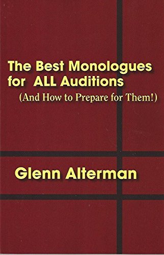 Best Monologues for All Auditions: by Glenn Alterman | Goodreads