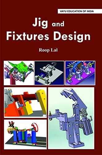 Jig and Fixtures Design by Lal | Goodreads