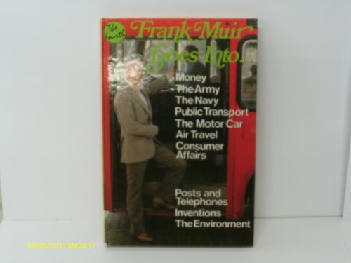 The Fourth Frank Muir Goes Into- by Frank Muir | Goodreads