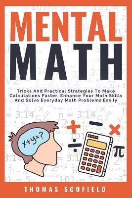 Mental Math: Tricks And Practical Strategies To Make Calculations ...