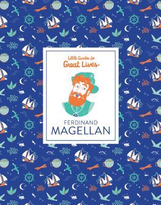 Ferdinand Magellan (Little Guides to Great Lives) by Isabel Thomas ...