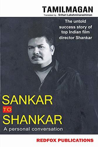 SANKAR TO SHANKAR: A personal conversation - The untold success story ...