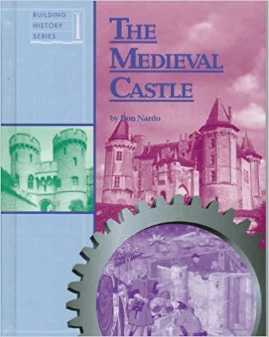 The Medieval Castle by Don Nardo | Goodreads