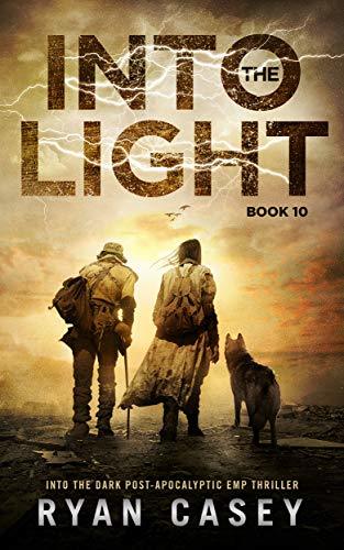Into the Light (Into the Dark #10) by Ryan Casey | Goodreads
