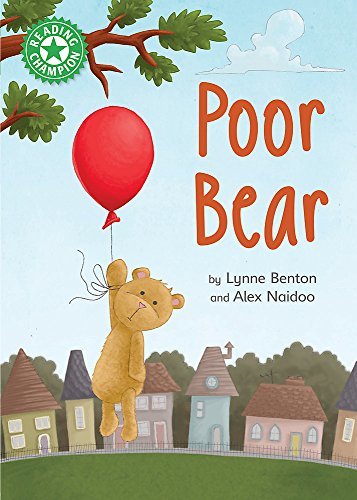 Poor Bear: Independent Reading Green 5 by Lynne Benton | Goodreads