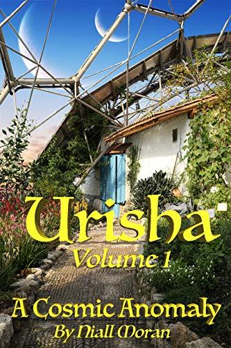 Urisha - Volume 1: A Cosmic Anomaly by Niall Moran | Goodreads