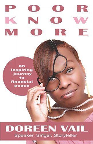 Poor Know More: An Inspiring Journey to Financial Peace by Doreen H ...
