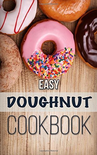 Easy Doughnut Cookbook by BookSumo Press | Goodreads