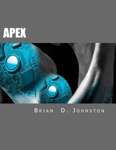 Apex by Brian D. Johnston | Goodreads