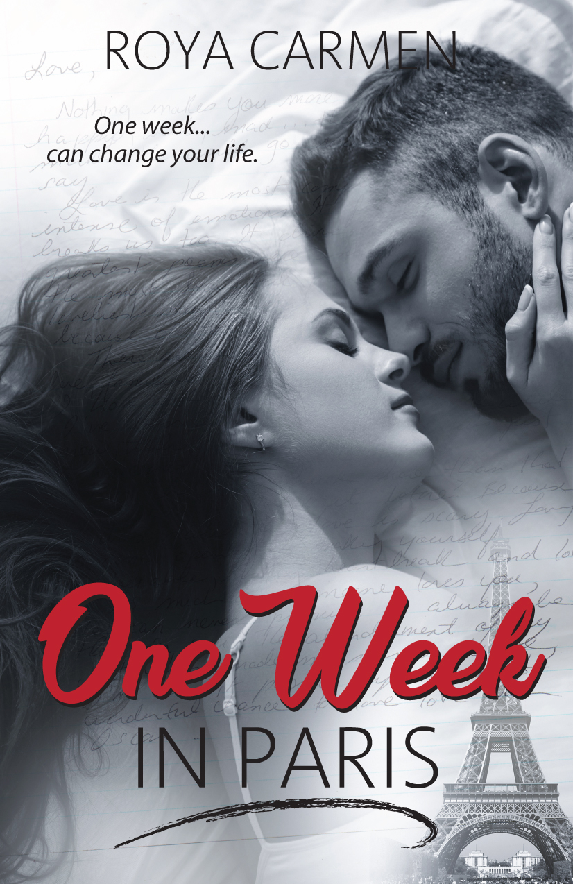 One Week in Paris (One Week #3) by Roya Carmen | Goodreads