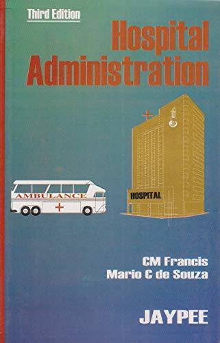 Hospital Administration by C.M. Francis | Goodreads