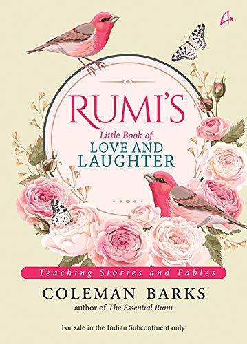 Rumi's Little Book of Love and Laughter by Jalal ad-Din Muhammad ar ...