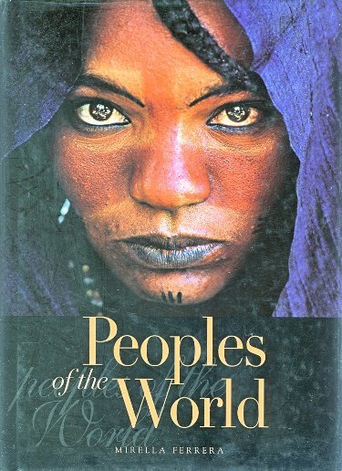 Peoples of the World by Mirella Ferrera | Goodreads