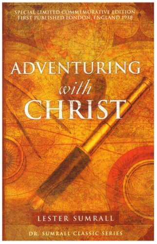 Adventuring with Christ by Lester Sumrall | Goodreads