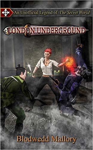 London Underground: An Unofficial Legend of The Secret World by ...
