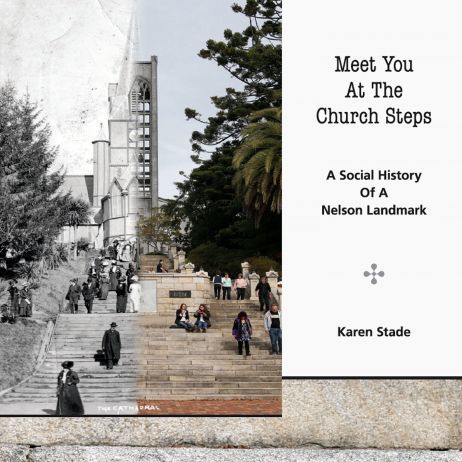 Meet You At The Church Steps: A Social History Of A Nelson Landmark by ...