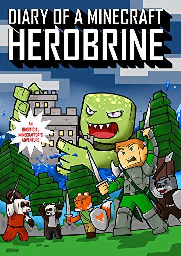 Diary of a Minecraft Herobrine: Minecraft Herobrine Books by Lord ...