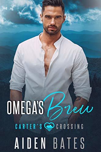 Omega's Brew (Carter's Crossing, #1) by Aiden Bates | Goodreads