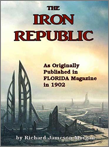 The Iron Republic: The Story of a Utopia Beyond Antarctica by Richard ...