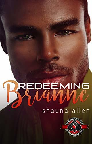Redeeming Brianne (Special Forces: Operation Alpha) by Shauna Allen ...