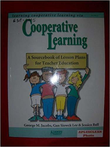 Cooperative Learning: A Sourcebook of Lesson Plans by George M. Jacobs ...